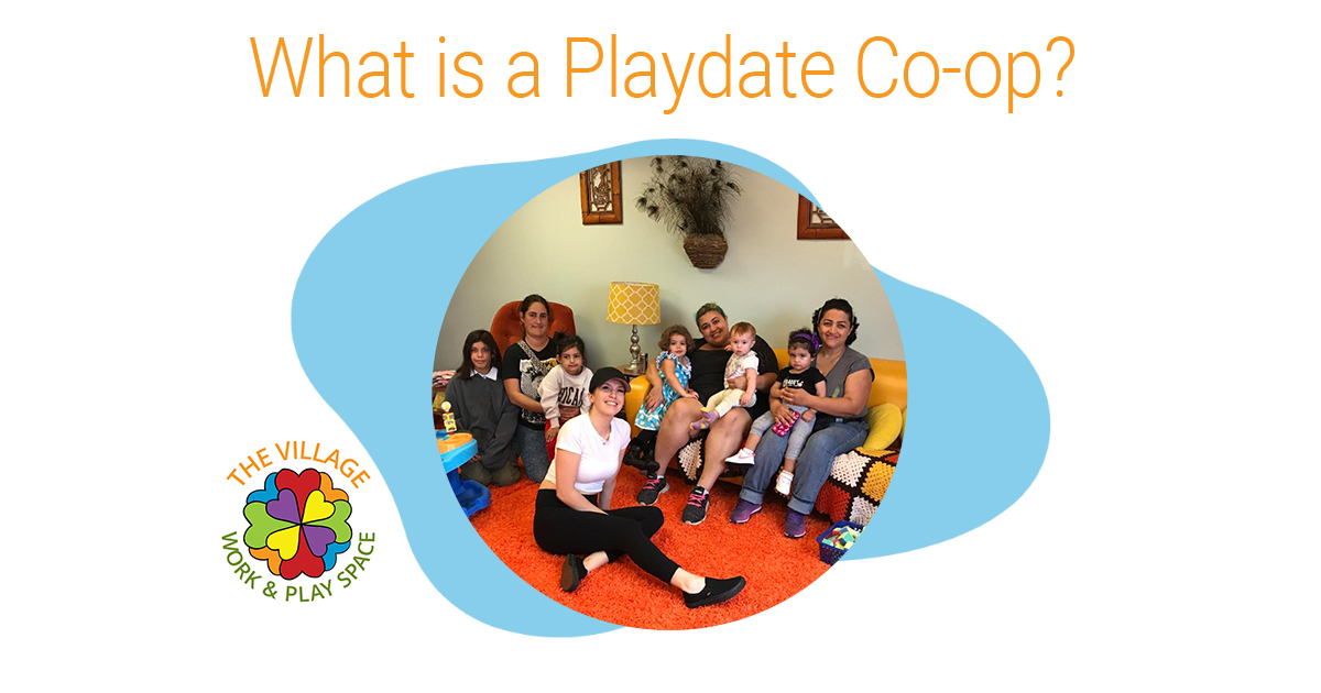 Learn More About Our Playdate Co-op Program from The Village Play and ...